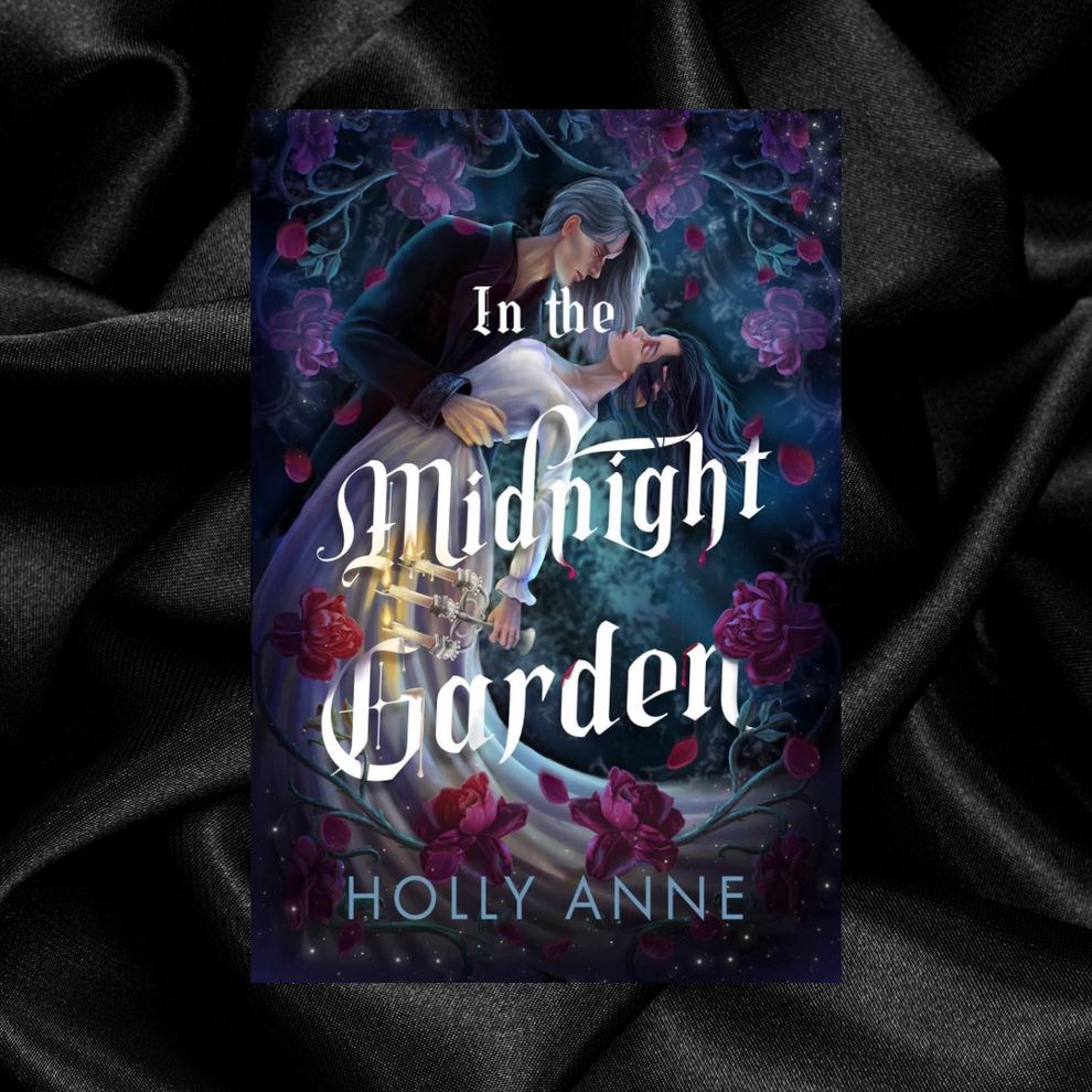 [PRE-ORDER CAMPAIGN] In The Midnight Garden by Holly Anne [Signed + Sw ...